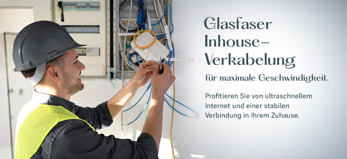 Glasfaser-Inhouse-Verkabelung
