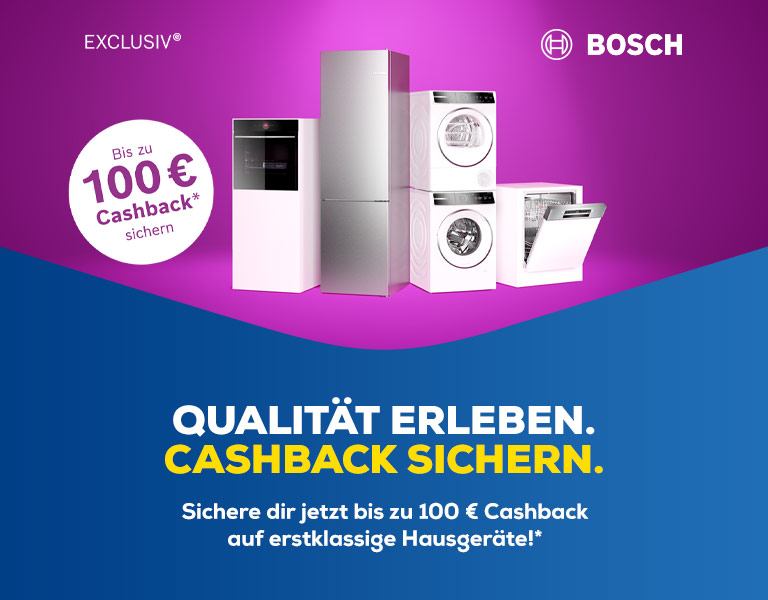 Bosch EXKLUSIV Qualität Cashback